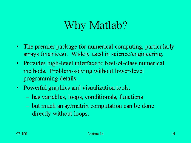 Why Matlab?