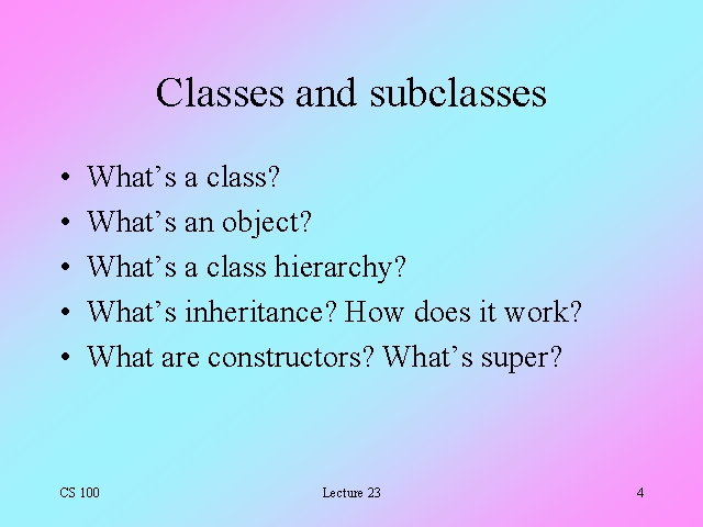 Classes and subclasses